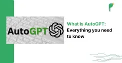 What is AutoGPT: Everything you need to know